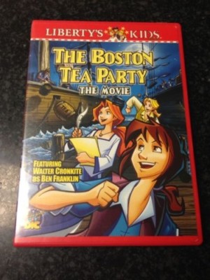 Liberty's Kids-The Boston Tea Party The Movie-Walter Cronkite ...