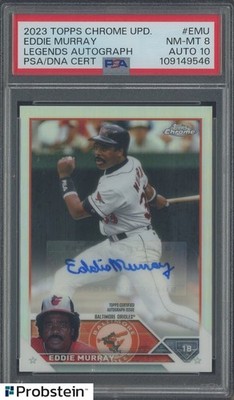 2023 Topps Chrome Update Legends Eddie Murray HOF /50 PSA 8 PSA/DNA 10 ...