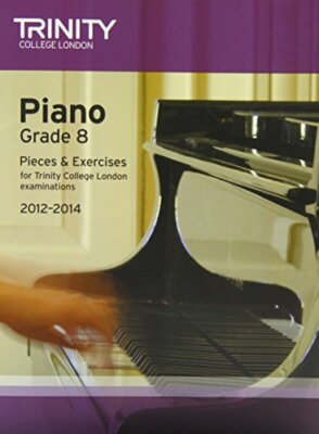 Piano Grade 8 2012-14 (Trinity Piano Examinations) by Trinity Guildhall ...
