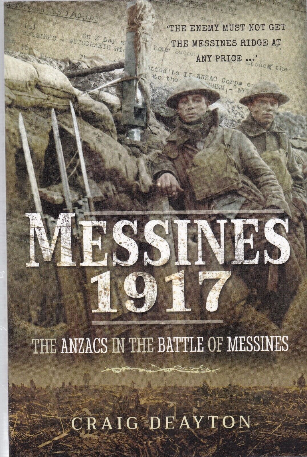 Messines 1917: The Anzacs in the Battle of Messines by Deayton, Craig ...
