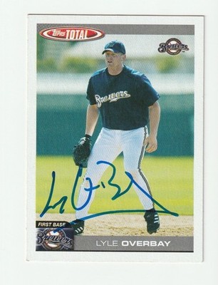 Lyle Overbay Signed 2004 Topps Total Card Auto Milwaukee Brewers ...