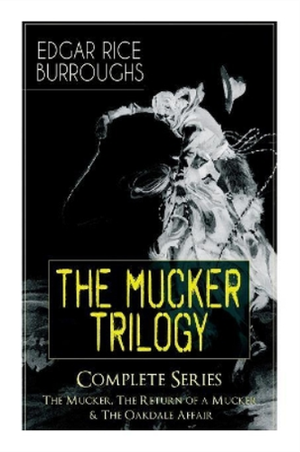 Burroughs Edgar Rice Mucker Trilogy - Comp Series Book NEW ...