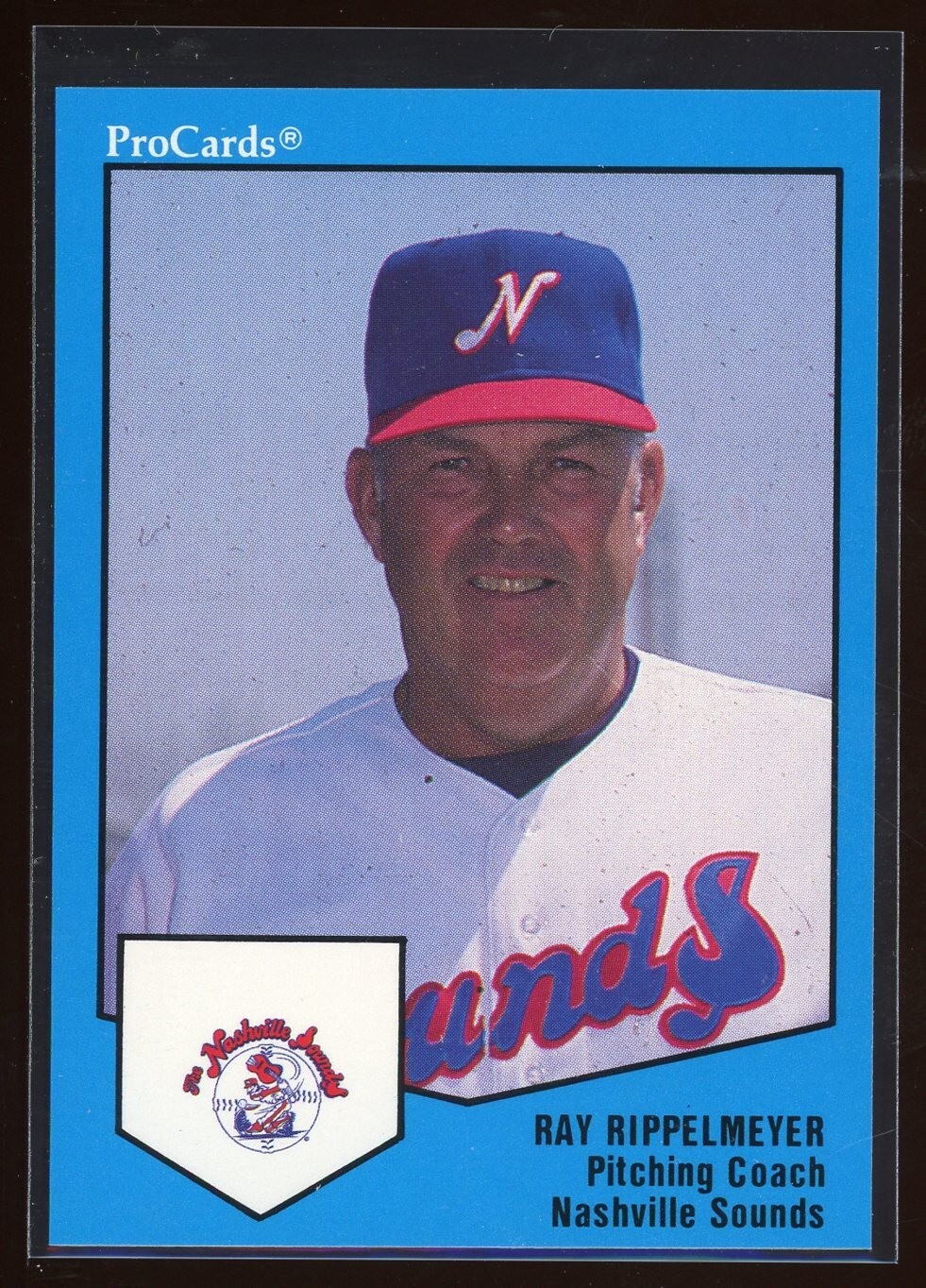 1989 Pro Cards Nashville Sounds RAY RIPPELMEYER RC REDS PITCHING COACH ...