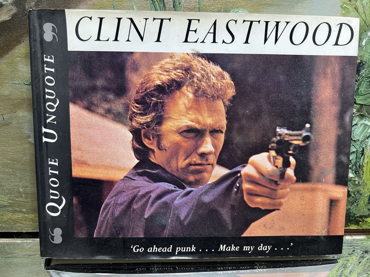 Memorable Quotes Clint Eastwood