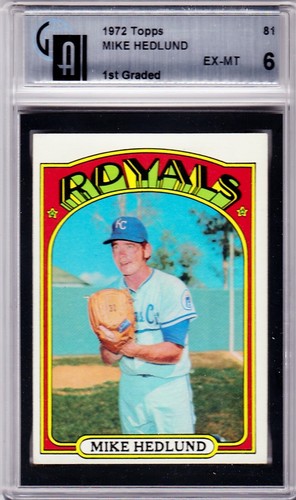 1972 Topps Mike Hedlund #81 Card Graded GAI 6 Ex-Mt | eBay