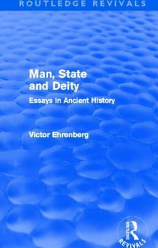 Routledge Revivals Ser.: Man, State and Deity : Essays in Ancient ...