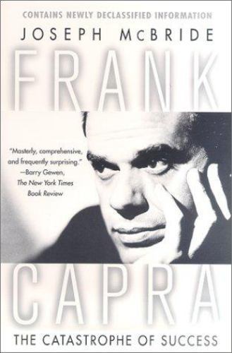 Frank Capra : The Catastrophe of Success by Joseph Mcbride and Joseph ...