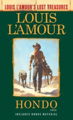 Hondo (Louis L'Amour's Lost Treasures): A Novel By L'Amour, Louis ...