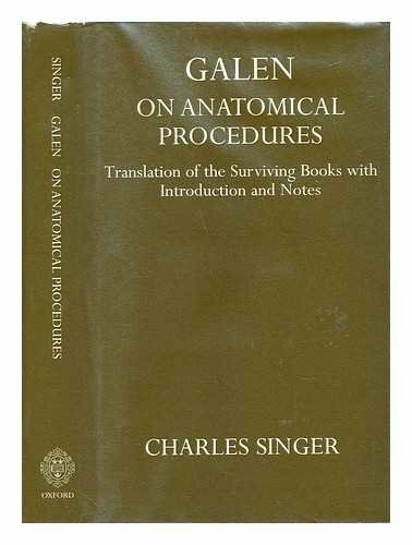 Galen on Anatomical Procedures Translation of The Surviving Books With ...