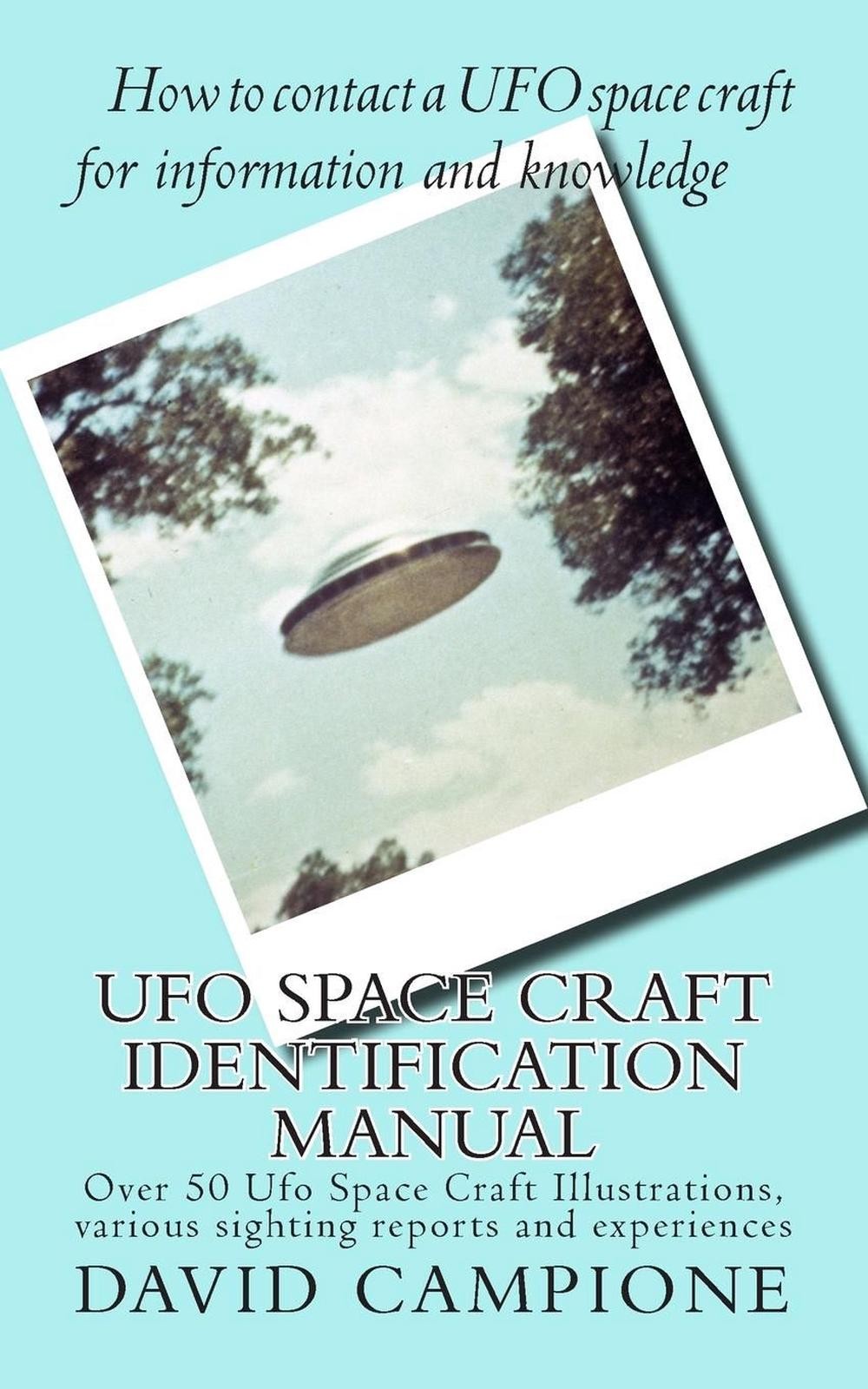 Ufo Space Craft Identification Manual: Over 50 Ufo Space Craft ...