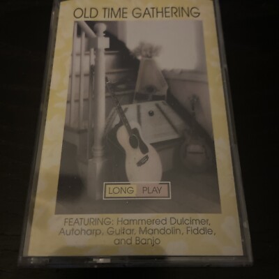 Old Time Gathering (Cassette) Dulcimer Autoharp, Guitar 1997 Cumberland ...