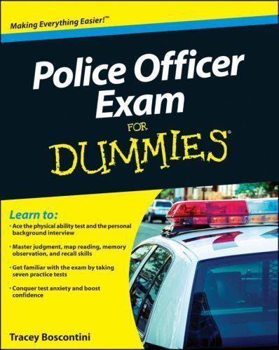 Police Officer Exam for Dummies by Foster, Raymond; Biscontini, Tracey ...