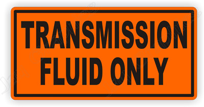2.5 inch TRANSMISSION FLUID ONLY Vinyl Decal Sticker | Mercon Type A ...
