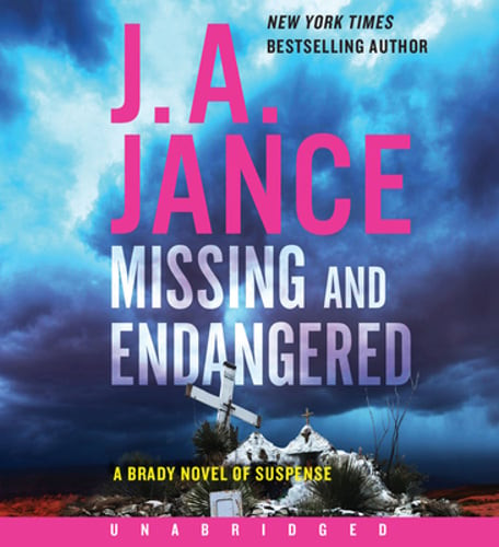 Missing and Endangered CD: A Brady Novel of Suspense by J A Jance: New ...