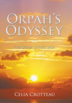 Orpah's Odyssey: The Other Sister's Saga 9781543479348| eBay