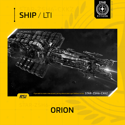 Star Citizen - RSI ORION - LTI - (Lifetime Insurance) | eBay
