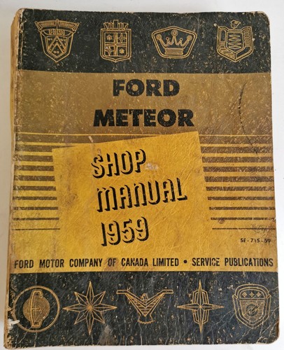 Ford & Meteor 1959 Shop Manual by Ford Motor Company Canada, SE-715-59 ...
