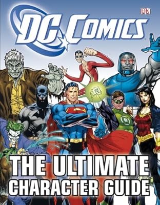 DC Comics The Ultimate Character Guide, DK, Used; Very Good Book ...