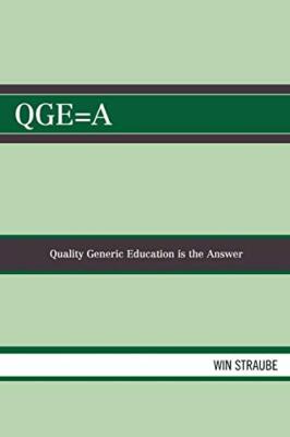 QGE=A: Quality Generic Education Is the Answer 9780761837718| eBay