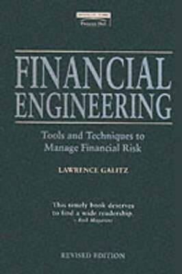 Financial Engineering: Tools and Techniques to Manage Financial Risk ...