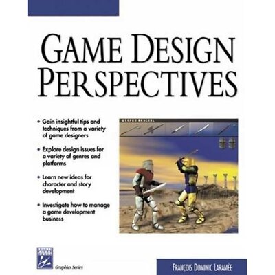 Game Design Perspectives (ADVANCES IN COMPUTER GRAPHICS AND GAME ...