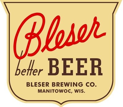 Bleser Better Beer of Manitowoc, Wisconsin NEW Sign 18" Wide Diecut USA ...