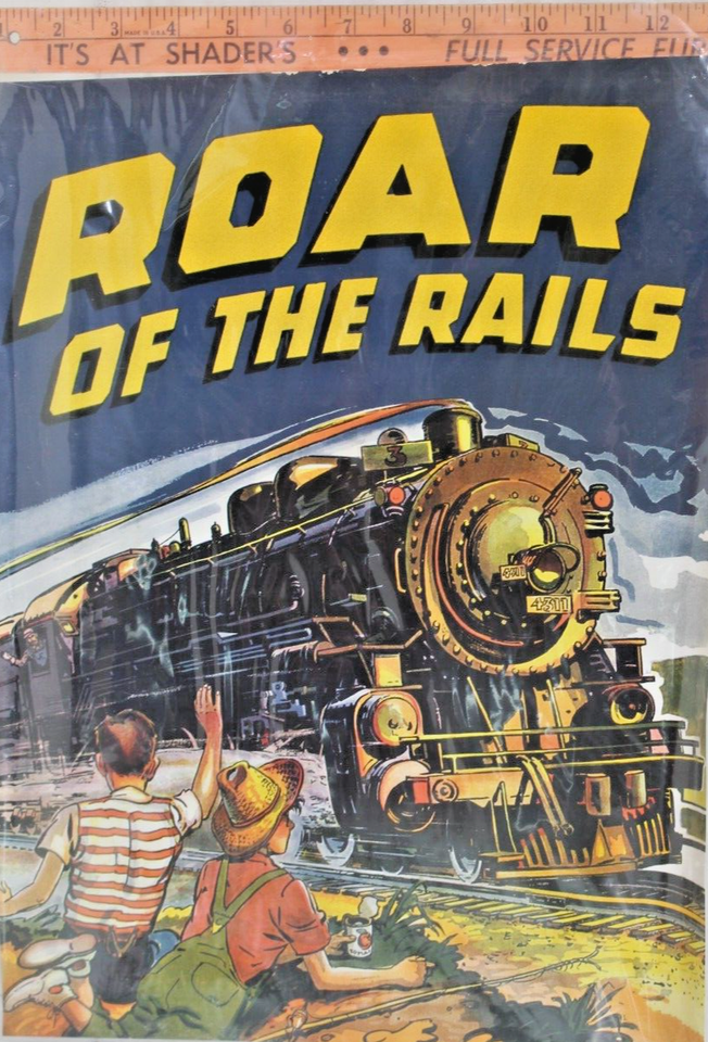 17"X13" Poster Board Roar of The Rails Full Color Steam Engine Roars By 2 Boys | eBay