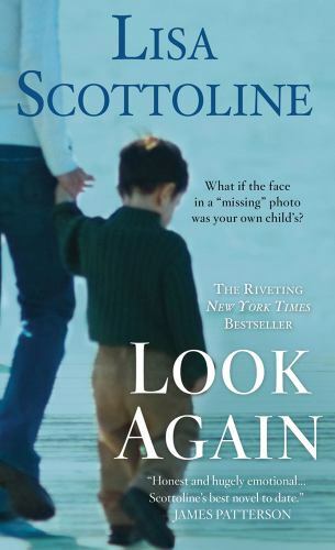 Look Again : A Novel by Lisa Scottoline (2013, Mass Market) for sale ...