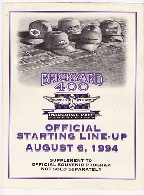 Brickyard 400 Official Starting Lineup score card August 6 1994 Dale ...