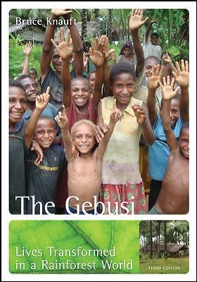Gebusi: Lives Transformed in a Rainforest World by Bruce Knauft (2012 ...