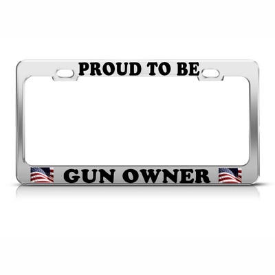 PROUD GUN OWNER USA Metal Heavy Duty Chrome License Plate Frame Tag ...