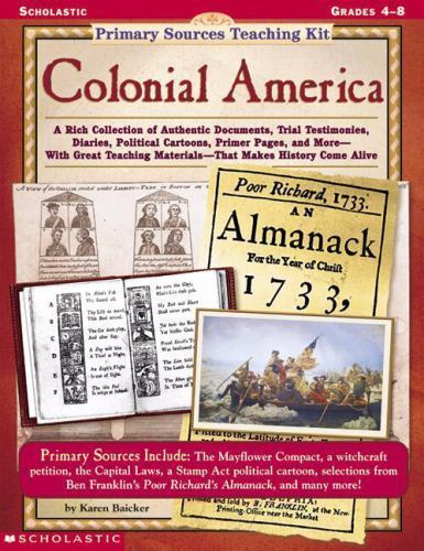 Primary Sources Teaching Kit Ser.: Colonial America by Karen Baicker ...