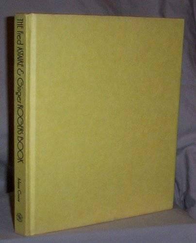 The Fred Astaire & Ginger Rogers book - Paperback By Croce, Arlene ...