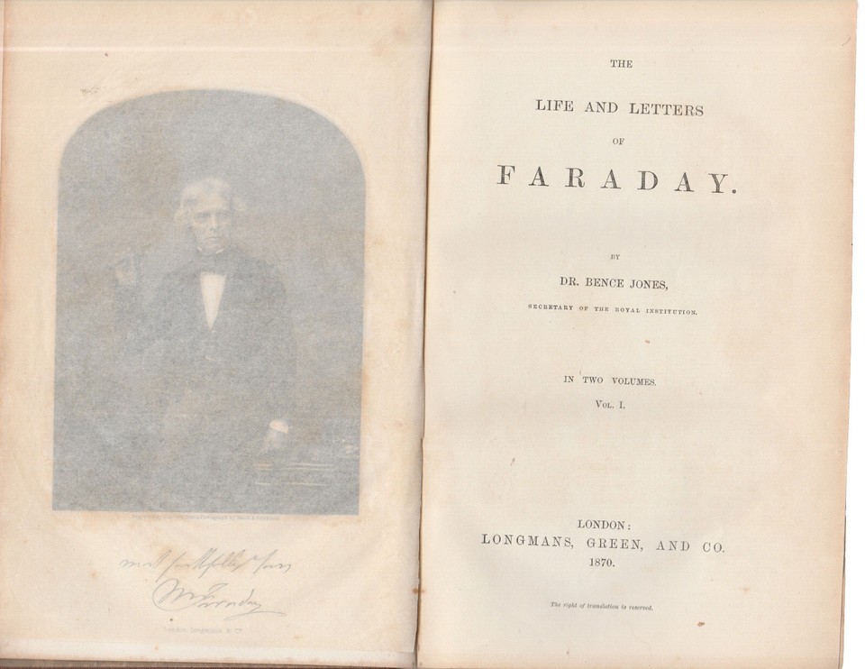 THE LIFE AND LETTERS OF FARADAY. By Dr. Bence Jones: 1870 - 2 Volumes ...