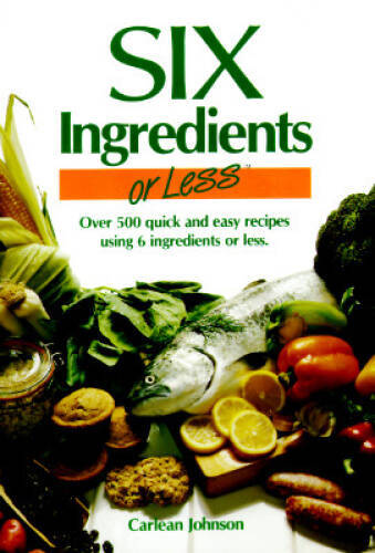 Six Ingredients or Less - Paperback By Johnson, Carlean - GOOD ...