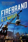 Firebrand: Book 2 in the Steeplejack series - Paperback By Hartley, A ...