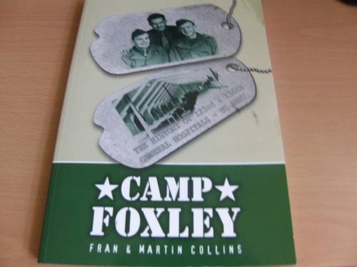 Camp Foxley: The History of the 123rd and 156th General Hospitals - US ...