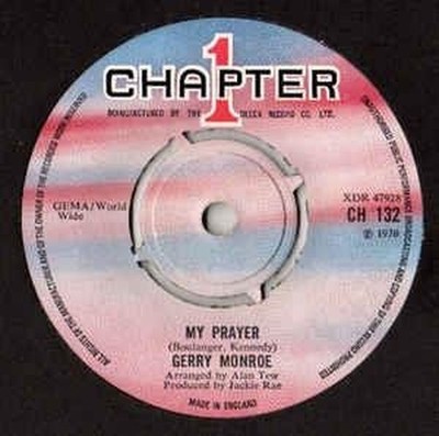 Gerry Monroe My Prayer 7" vinyl UK Chapter 1 1970 Four prong label ...