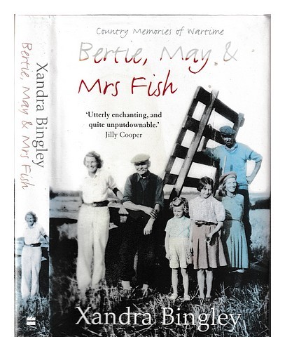 Bingley,Xandra Bertie,Maggio E Mrs Pesce : Paese Memories Of Wartime ...