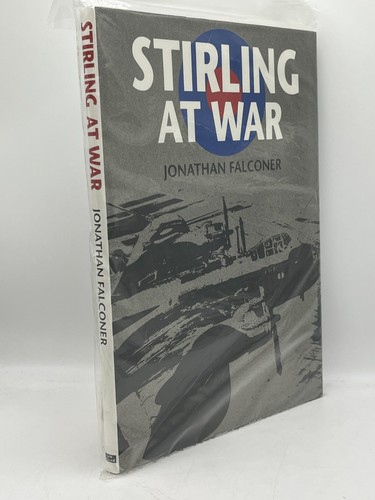 Stirling At War Jonathan Falconer Hardcover Ian Allan WWII RAF Bomber ...