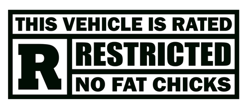 Rated R NO FAT CHICKS Vinyl Decal, Bumper Sticker, JDM, Funny, Car ...