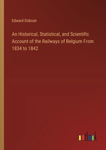 Edward Dobson An Historical, Statistical, and Scientific (Paperback ...
