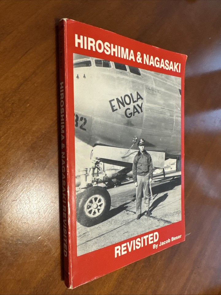 Hiroshima and Nagasaki Revisited by Jacob Beser (1988, Paperback ...
