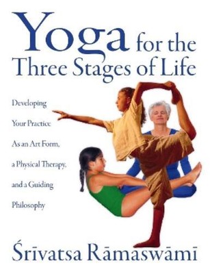 Srivatsa Ramaswami Yoga for the Three Stages of Life (Poche) | eBay