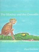 The Monkey and the Crocodile : A Jataka Tale from India by Paul Galdone ...