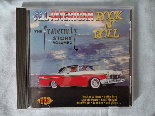 ALL AMERICAN ROCK N ROLL - THE FRATERNITY STORY VOLUME 2 - ACE 2001 ...