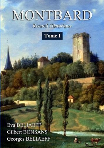 MONTBARD Recueil Historique Tome 1 by Eva Beliaeff (French) Paperback ...
