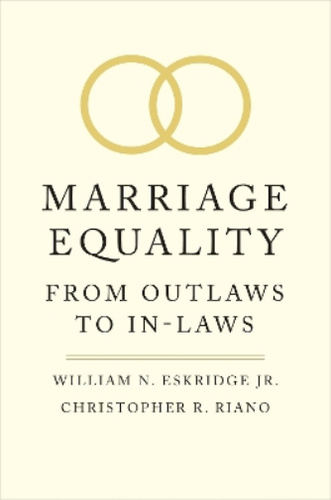 William N. Eskridge Christopher R. Riano Marriage Equality (Relié ...