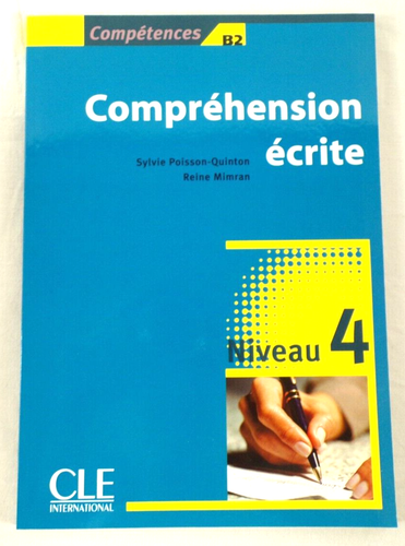 Compétences B2 Compréhension écrite Niveau 4 CLE International | eBay