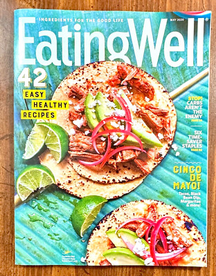 Eating Well Magazine Cooking Recipes May 2020 Cinco De Maro Tacos Bean ...